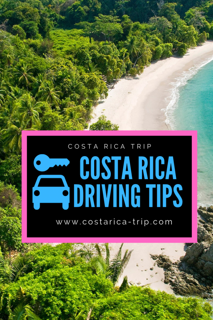 Costa Rica Driving Tips - Costa Rica Trip | Travel Guide
